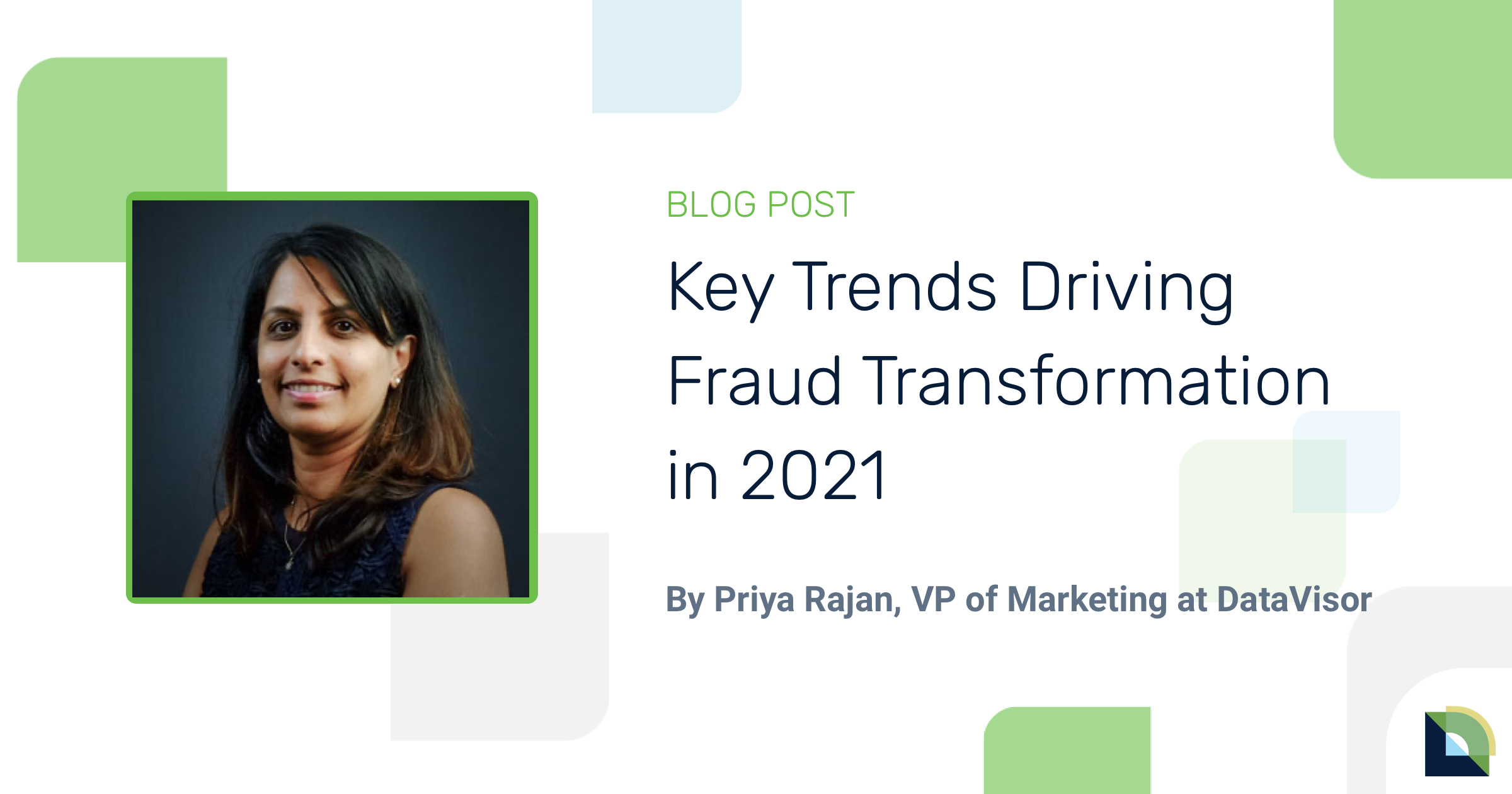 Key Trends Driving Fraud Transformation in 2021 - DataVisor Key Trends Driving Fraud Transformation in 2021 - DataVisor